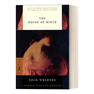 英文原版 The House of Mirth Modern Library 欢乐之家 兰登书屋现代图书馆 Edith Wharton 英文版 进口英语原版书籍