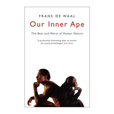 英文原版 Our Inner Ape 我们内心的猿 人性的善恶 Frans de Waal 英文版 进口英语原版书籍