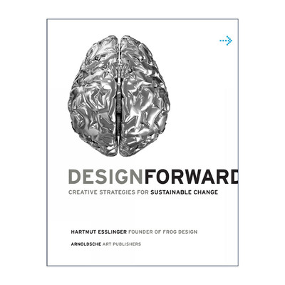 英文原版 Design Forward 前瞻设计 创新型战略推动可持续变革 英文版 进口英语原版书籍