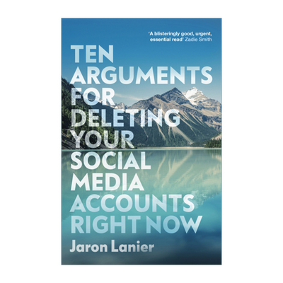 英文原版 Ten Arguments For Deleting Your Social Media Accounts Right Now 十条立刻删除你的社交媒体账号的理由 进口英语书