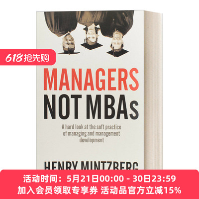 英文原版 Managers Not MBAs 管理者而非MBA 管理和管理发展的软实践的深入研究 培训 Henry Mintzberg 英文版 进口英语原版书籍