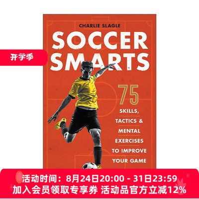 英文原版 Soccer Smarts 足球智慧 技能 战术 心智能 帮助你成为全能型球员 查理·斯莱格尔 英文版 进口英语原版书籍