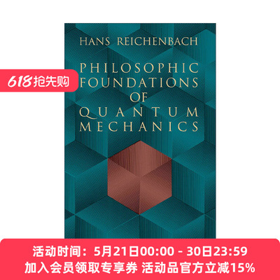 英文原版 Philosophic Foundations of Quantum Mechanics量子力学的哲学基础 科学哲学的兴起作者Hans Reichenbach汉斯·赖欣巴哈