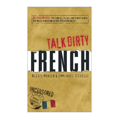 英文原版 Talk Dirty French 法语脏话指南 诅咒俚语和街头行话 英文版 进口英语原版书籍