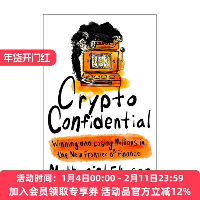 英文原版 Crypto Confidential 加密机密 在新的金融前沿领域赢得和失去数百万美元 精装 英文版 进口英语原版书籍