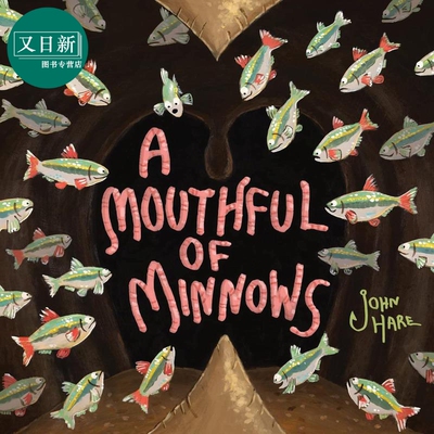不一样的钓鱼故事 A Mouthful of Minnows 英文原版 儿童绘本 动物故事图画书 精装绘本 进口童书 幽默故事绘本 又日新