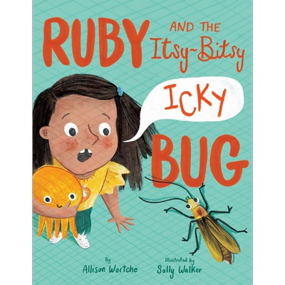 喜欢虫虫的鲁比Sally Walker Ruby And The Itsy-Bitsy英文原版 儿童绘本故事图画书 精装童书 进口图书 亲子读物 又日新