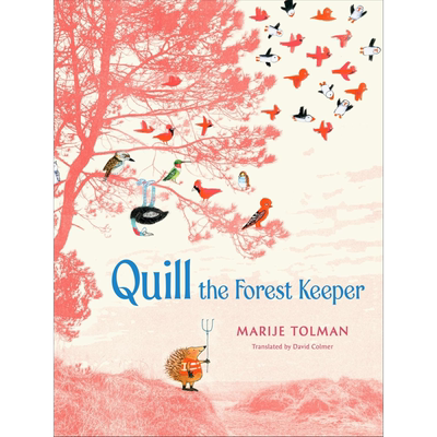森林守护者奎尔 Marije Tolman Quill the Forest Keeper 英文原版 儿童绘本故事图画书 精装精品绘本 进口图书 又日新