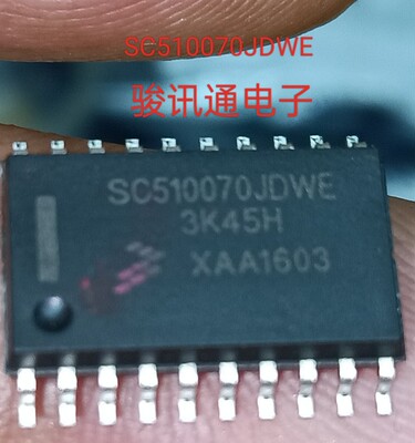 进口现货提供SC510070JDWE全国配单专营SOP.DIP等代购其它集成