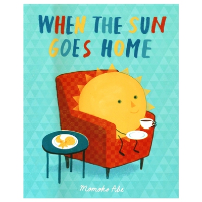 【自营】When the Sun Goes Home 当太阳下山了 儿童绘本 睡前故事图画书 亲子读物 儿童英语早教启蒙 英文原版进口图书