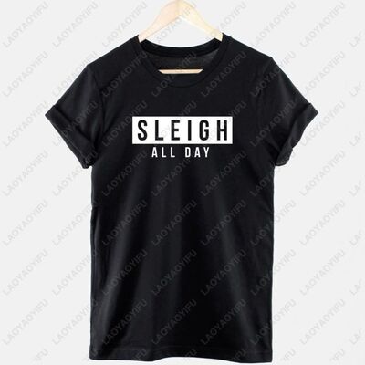 Sleigh All Day Christmas Women Clothes Tshirt Hoppy Xmas Vac