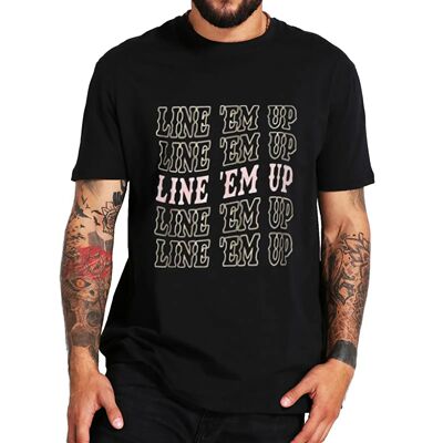 Line Em Up Whiskey Glasses Lyrics T Shirt Country Music Fans