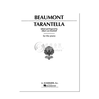 保罗 博蒙特 塔兰泰拉舞曲 钢琴独奏 希尔默原版乐谱书  Paul Beaumont Tarantella for Piano HL 50272620