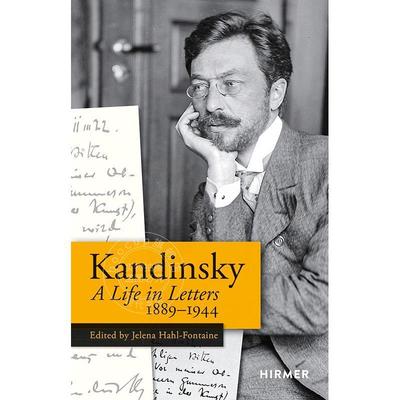 康定斯基：书信人生 1889–1944 俄罗斯画家、美术理论家 艺术画集画册 Kate Kangaslahti Jelena Hahl-Fontaine 英文原版 Kandins