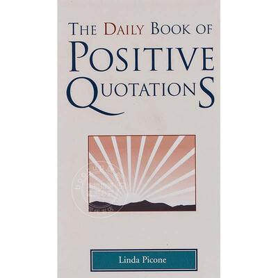 每日积极语录 Linda Picone 英文原版 The Daily Book of Positive Quotations