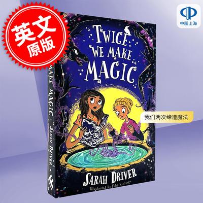 现货 我们两次缔造魔法 We Were Witches系列2 从前，我们是巫师作者 Sarah Driver 青少年读物 英文原版 Twice We Make Magic 9-1