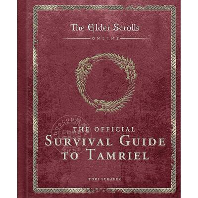 现货 上古卷轴online 泰姆瑞尔官方生存指南 游戏周边 英文原版 The Elder Scrolls: The Official Survival Guide to Tamriel