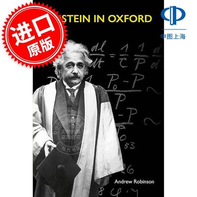 爱因斯坦在牛津 人文历史 Andrew Robinson 英文原版 Einstein in Oxford Bodleian Library出版社