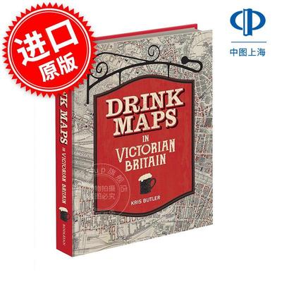维多利亚时期英国的饮料地图 人文历史 Kris Butler 英文原版 Drink Maps in Victorian Britain Bodleian Library出版社