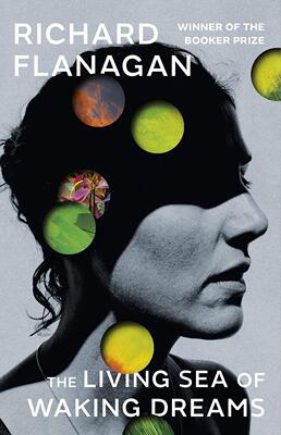 现货 梦境的海洋英文原版Living Sea of Waking Dream理查德·弗拉纳根澳洲作家通往北方深处的窄路作者