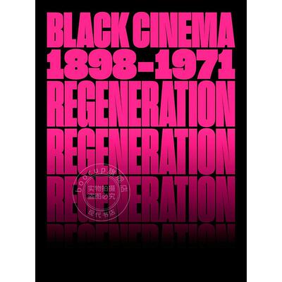 再生：黑人电影，1898-1971 美国电影历史 英文原版 Regeneration: Black Cinema  1898–1971