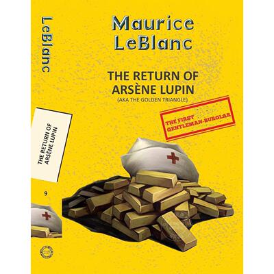亚森·罗平探案全集9：亚森·罗平的归来 莫里斯·卢布朗 Maurice Leblanc 侦探小说 英文原版 Arsene Lupin 9: The Return of Ars