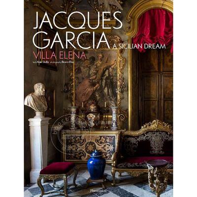 现货 雅克·加西亚：西西里岛之梦 埃琳娜别墅 英文原版 艺术画册 Jacques Garcia: A Sicilian Dream Villa Elena