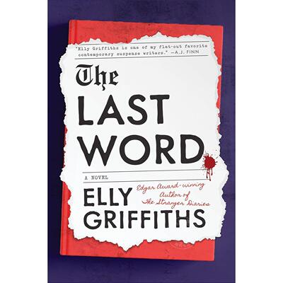 遗言 悬疑小说 陌生人的日记作者 艾莉·格里菲斯 Elly Griffiths 英文原版 The Last Word: A Novel Ruth Galloway Mystery