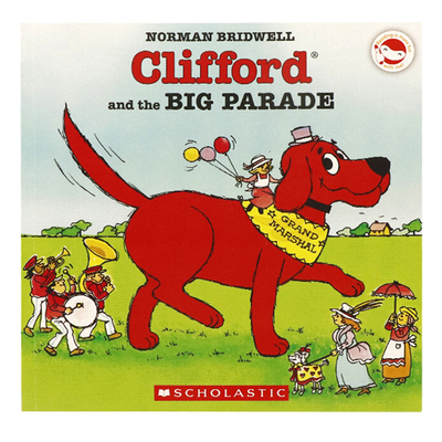进口英文原版 Clifford and the Big Parade 大红狗克利弗 亲子阅读睡前故事图画书趣味故事书儿童英语启蒙读物