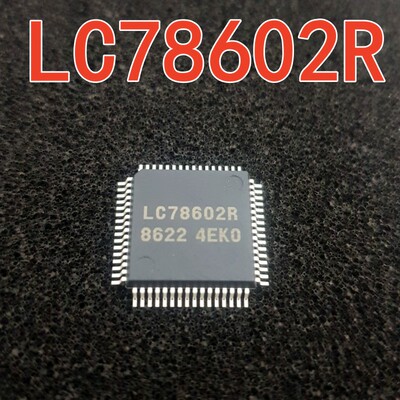 现货直拍 LC78602R QFP-64型 信息处理器数字滤波器D/A数据转换器