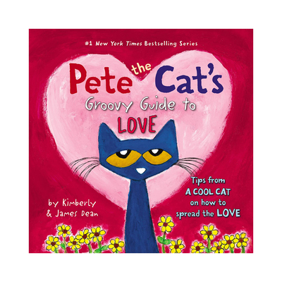 预售 英文原版 Pete the Cat's Groovy Guide to Love 皮特猫的爱情指南 精装绘本 儿童启蒙图画故事书