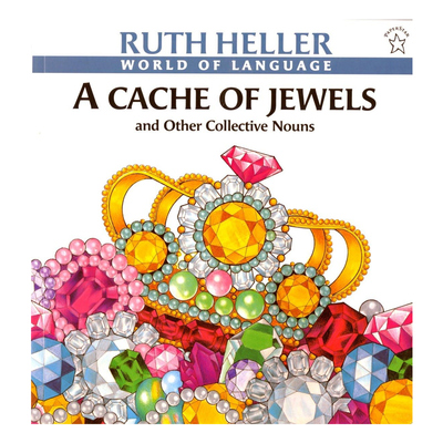 英文原版  A Cache of Jewels And Other Collective Nouns 珠宝收藏名词 露丝海勒 Ruth Heller 儿童艺术绘本