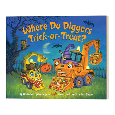 英文原版 Where Do Diggers Trick-or-Treat Where Do...Series 挖土机在哪里 不给糖就捣蛋 儿童绘本 万圣节主题 英文版 进口书籍