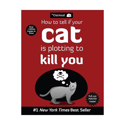 英文原版 How to Tell If Your Cat Is Plotting to Kill You 你的猫正在密谋干掉你 英文版 进口英语原版书籍