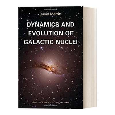 英文原版 Dynamics and Evolution of Galactic Nuclei 星系核的动力学与演化 David Merritt 英文版 进口英语原版书籍