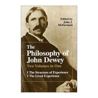 英文原版 The Philosophy of John Dewey 约翰·杜威哲学 经验的结构 亲身体验 二合一版 英文版 进口英语原版书籍
