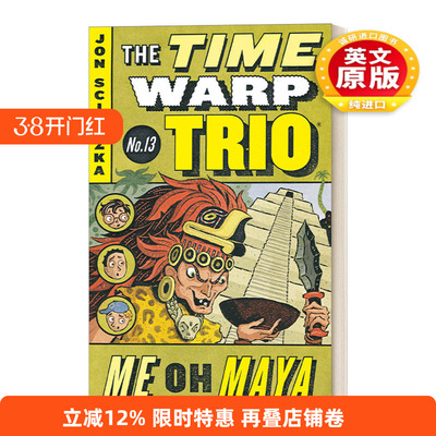 英文原版 Me Oh Maya Time Warp Trio 13 时间错位三重奏系列13 儿童奇幻冒险章节小说 中小学英语阅读提升 英文 进口英语原版书