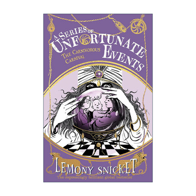 英文原版 The Carnivorous Carnival 波特莱尔大冒险9 狮口脱险 25周年新版 雷蒙尼·斯尼科特经典儿童奇幻文学 进口英语原版书籍