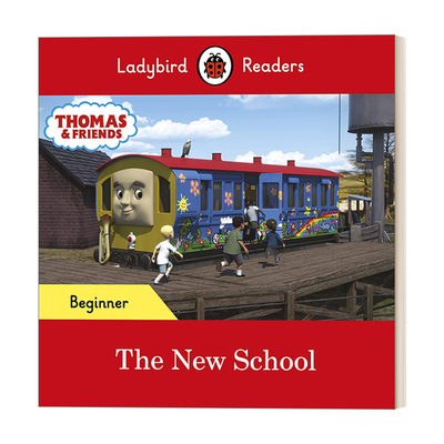 英文原版 Ladybird Readers Beginner Level The New School 托马斯小火车新学校 小瓢虫分级阅读 初级 英文版 进口英语原版书籍