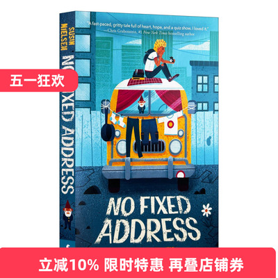 英文原版 No Fixed Address 居无定所 儿童幽默家庭友谊小说 加拿大总督文学奖获得者Susin Nielsen 英文版 进口英语原版书籍