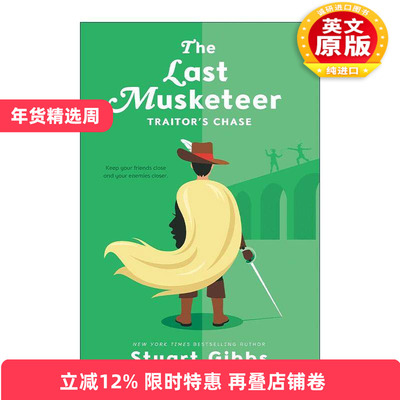 英文原版 The Last Musketeer #2 Traitor's Chase 士兵2 叛徒的追逐 间谍学校作者Stuart Gibbs 英文版 进口英语原版书籍