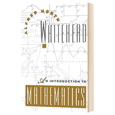 数学导论 Alfred North Whitehead 英文原版 An Introduction to Mathematics 牛津读物