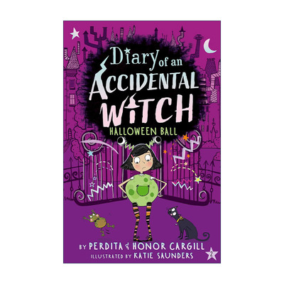 英文原版 Halloween Ball Diary of an Accidental Witch 意外女巫日记系列 万圣节球 儿童章节桥梁故事书 Perdita Cargill 英文版