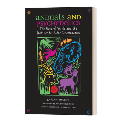 英文原版 Animals and Psychedelics 动物和致幻剂:自然世界和改变意识的本能 Giorgio Samorini 津巴多普通心理学推荐书目