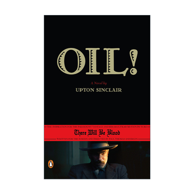 英文原版 Oil Movie Tie-In 石油 电影版 同名电影血色将至原著小说 Upton Sinclair 英文版 进口英语原版书籍