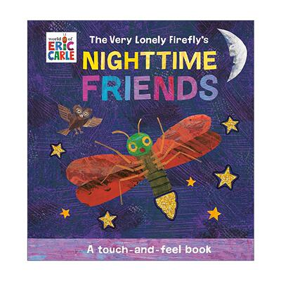 英文原版 The Very Lonely Firefly's Nighttime Friends 好孤独的萤火虫的夜间朋友 触摸书 艾瑞卡尔 儿童启蒙认知绘本 纸板书