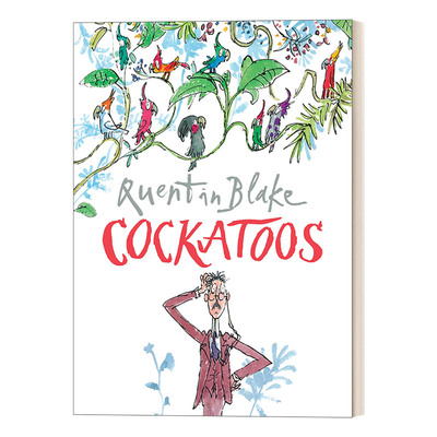 英文原版 Cockatoos 小鹦鹉 昆丁布莱克绘本 英文版 进口英语原版书籍