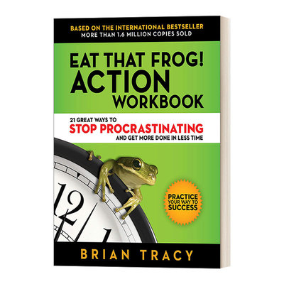 英文原版 Eat That Frog Action Workbook 吃掉那只青蛙 行动手册 21个停止拖延的好方法 时间管理 Brian Tracy 英文版 进口书籍