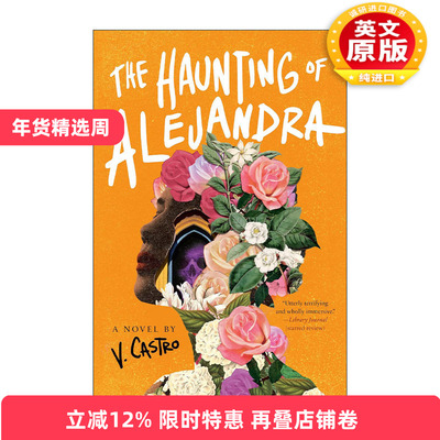 英文原版 The Haunting of Alejandra 亚历杭德拉的鬼魂 恐怖小说 布莱姆·斯托克奖提名作家V. Castro英文版 进口英语原版书籍