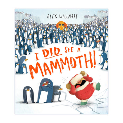 英文原版 I Did See a Mammoth 我真的看到猛犸象 英国插画师Alex Willmore绘本 英文版 进口英语原版书籍